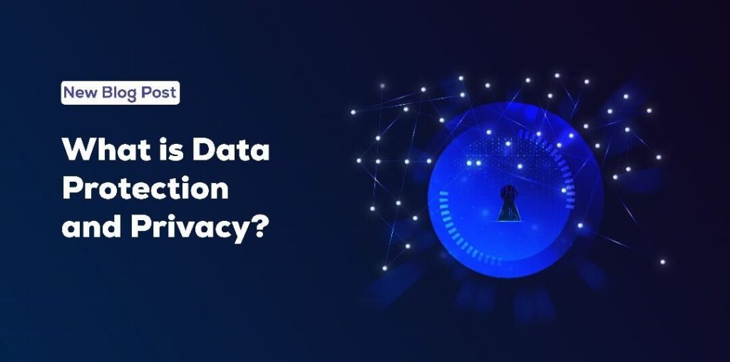 What is Data Protection and Privacy? - iCentra
