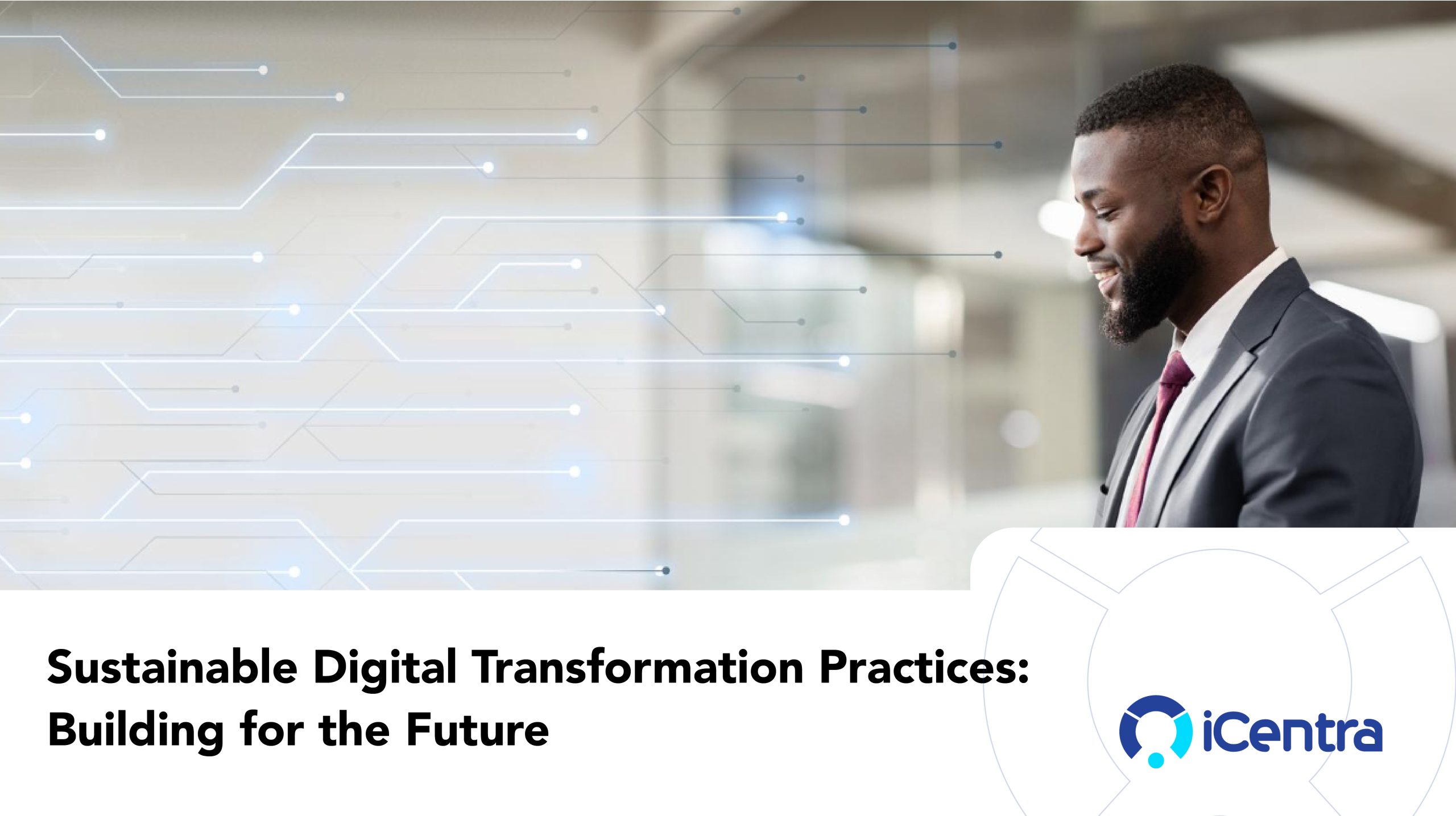 Sustainable Digital Transformation Practices: Building for the Future ...